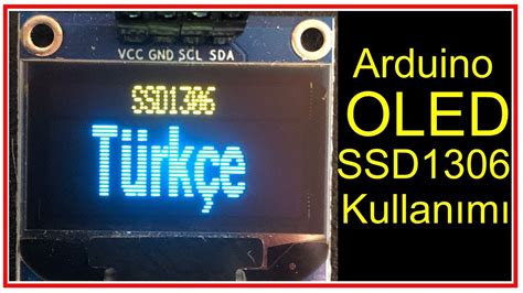 Arduino ile SSD1306 Oled Ekran Kullanımı SSD1306TUR kütüphanesi ile