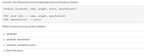 solved consider the following functional dependencies and