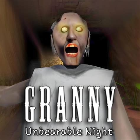 Granny Unbearable Night Guides