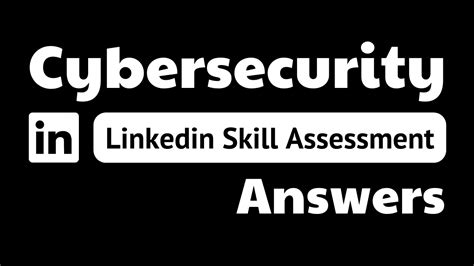 Cybersecurity Linkedin Assessment Answers Theanswershome