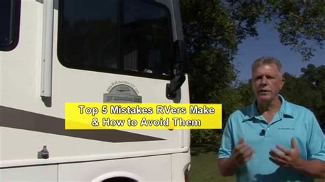 Rv 101® Top 5 Mistakes Rv Owners Make And How To Avoid Them By Rv