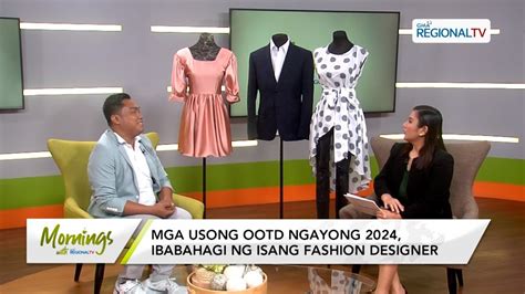 Mornings With GMA Regional TV Mga Usong OOTD Sa 2024 Ibabahagi Ng