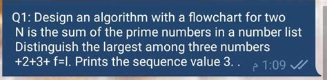 Q1 Design An Algorithm With A Flowchart For Two N Is