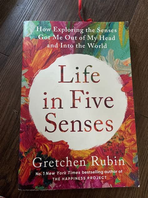 Life In Five Senses Book By Gretchen Rubin On Carousell