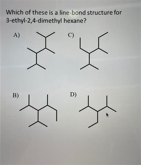Solved Which Of These Is A Line Bond Structure For