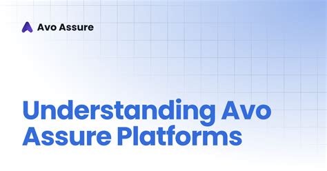 Understanding Avo Assure Platforms Avo Assure