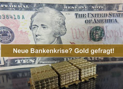 Goldpreis Steigt Turbulenzen In US Bankenbranche Goldreporter