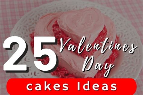 25 Valentines Day Cake Ideas