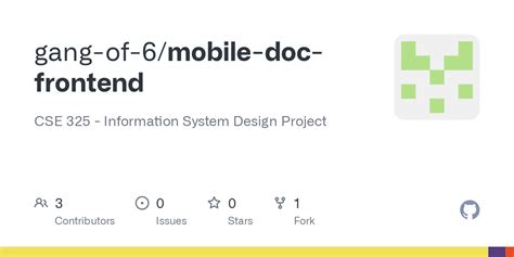 GitHub Gang Of Mobile Doc Frontend CSE Information System Design Project