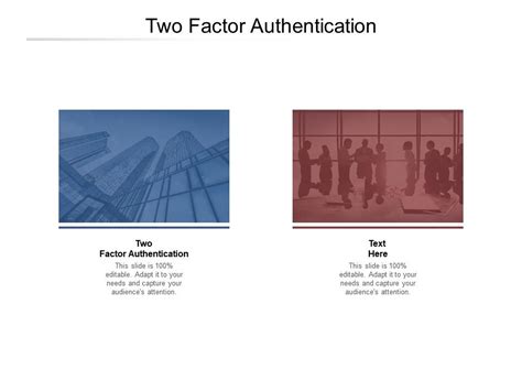 Two Factor Authentication Ppt Powerpoint Presentation Outline