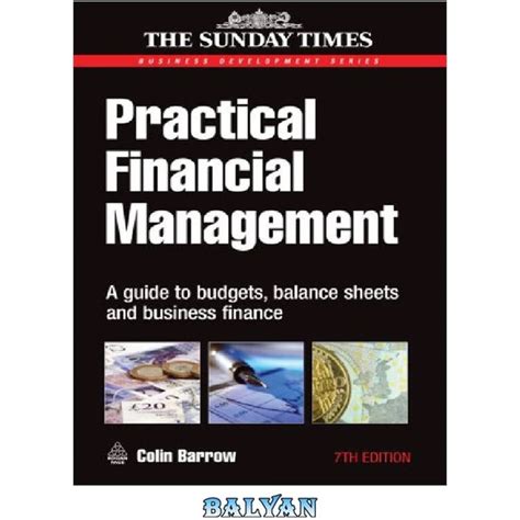 خرید و قیمت دانلود کتاب Practical Financial Management A Guide To Budgets Balance Sheets And