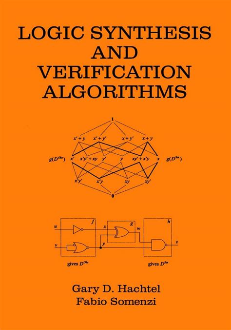 Logic Synthesis And Verification Algorithms Hachtel Gary D D Somenzi Fabio 9781475770360
