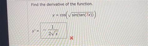 Solved Find The Derivative Of The Function Chegg