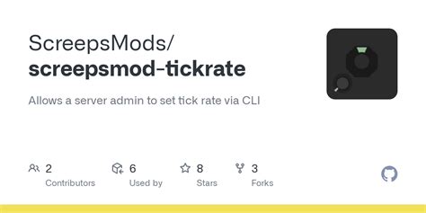 GitHub ScreepsMods Screepsmod Tickrate Allows A Server Admin To Set