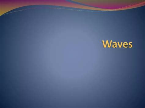 PPT Waves PowerPoint Presentation Free Download ID