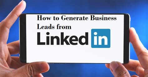 How To Generate Business Leads From Linkedin Connecting Clients