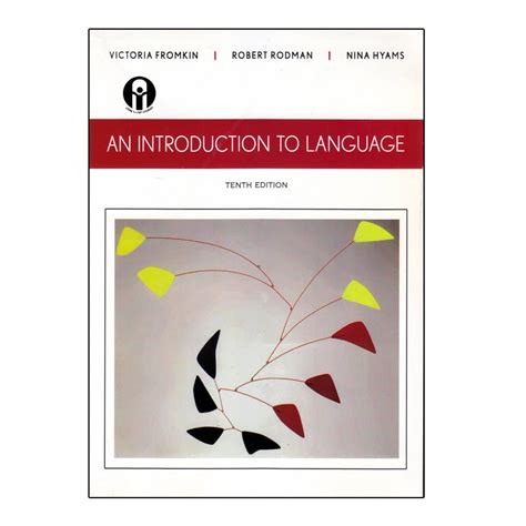 قیمت و خرید کتاب An Introduction To Language 10th Edition اثر جمعی از نویسندگان انتشارات الوندپویان