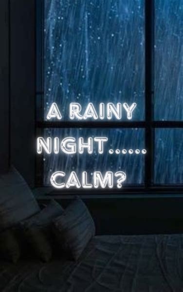 História A Rainy Night Calm Have You Been With A Guy Before