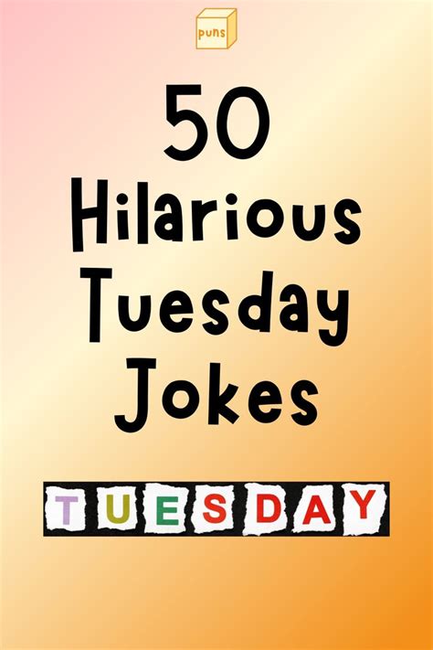 50 Funny Tuesday Jokes In 2024 Silly Jokes Jokes Teacher Puns