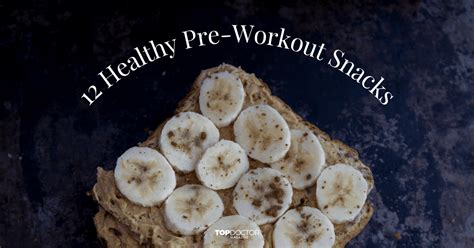Healthy Pre Workout Snacks To Help You Stay In Shape Top Doctor Magazine
