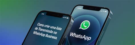 Como Fazer Uma Lista De Transmissão No Whatsapp Business Passo A Passo