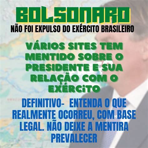 Entenda De Vez “bolsonaro Foi Ou Não Foi Expulso Do Exército