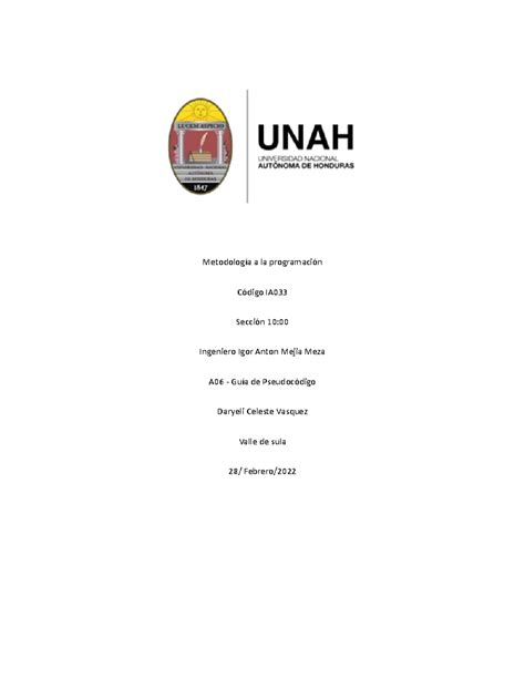 A06 Guía De Pseudocódigo Metodología A La Programación Código Ia Sección 10 Ingeniero Igor