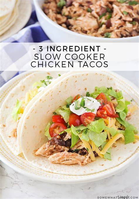 5 Minute 3 Ingredient Crockpot Chicken Tacos Recipe Somewhat Simple