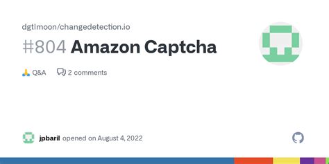 Amazon Captcha · Dgtlmoon · Discussion 804 · Github