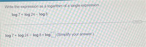 Solved Write The Expression As A Logarithm Of A Single Chegg