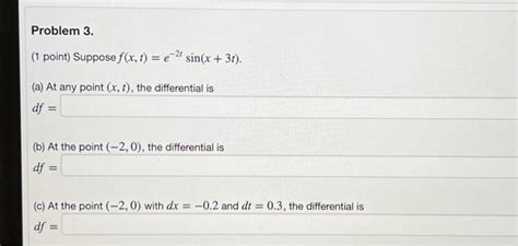 Solved Point Suppose F X T E Tsin X T A At Any Chegg Com