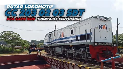 CC 203 02 03 SDT LIVERY DUA GARIS BIRU DI MEJA PUTAR KERTOSONO YouTube