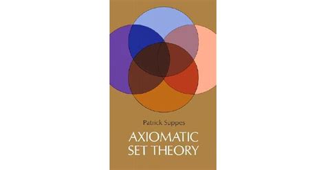 Axiomatic Set Theory By Patrick C Suppes — Reviews Discussion