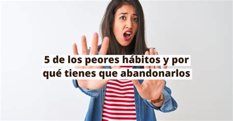 Los 5 Peores HÁbitos Que Destruyen Una Vida Saludable