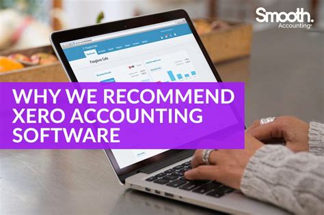 Reasons Why Smooth Accounting Recommend Xero Smooth Blog