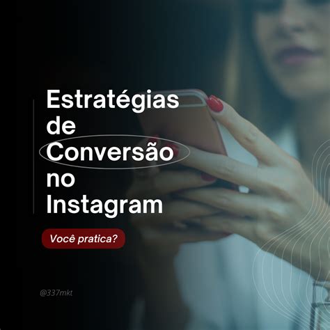 Como Transformar Seguidores Em Clientes Estratégias De Conversão No