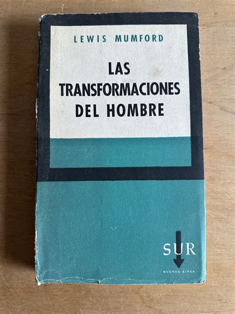 Las Transformaciones Del Hombre Mumford Lewis 2t5 Libreria El Shinkal