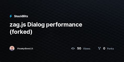 Zag Js Dialog Performance Forked StackBlitz
