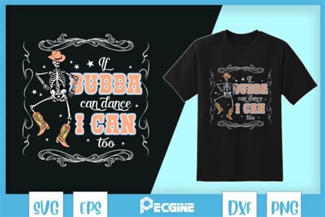 Can Dance So Do I Funny Skeleton SVG Graphic By Pecgine Creative Fabrica