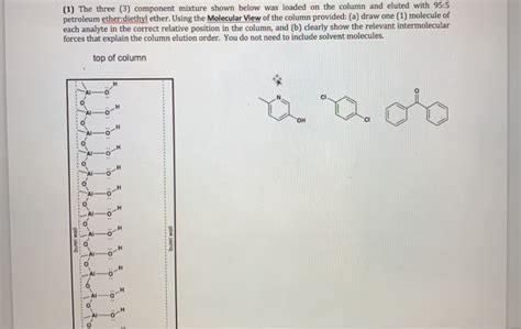 Solved 1 The Three 3 Component Mixture Shown Below Was Chegg