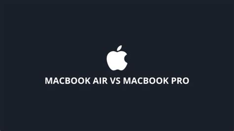 Macbook Air Vs Macbook Pro The Real Winner Getwox