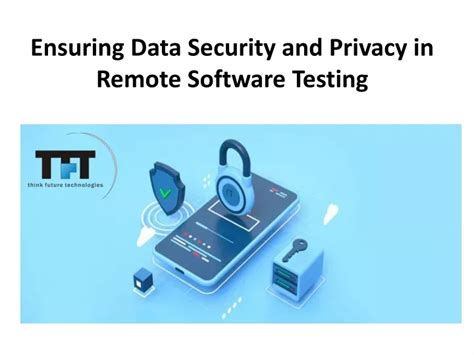 Ppt Ensuring Data Security And Privacy In Remote Software Powerpoint