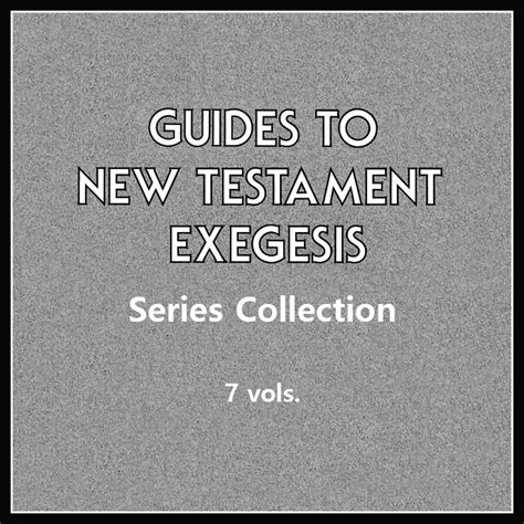 Guides To New Testament Exegesis Collection 7 Vols Logos Bible