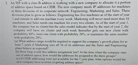 Solved An Isp With A Class B Address Is Working With A New