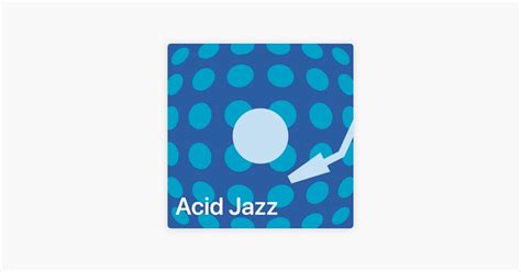 ‎acid Jazz 代表作品 歌单 Apple Music
