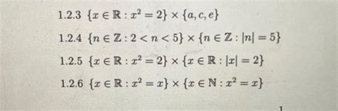 solved 1 2 3{x∈r x2 2}×{a c e} 1 2 4 {n∈z 2