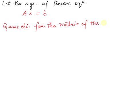 Solved If The Method Of Gauss Elimination Corresponds In Its Final