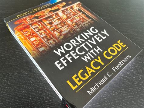 Working Effectively With Legacy Code Michael Feathers Bölüm Bölüm