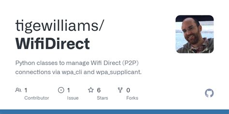 GitHub Tigewilliams WifiDirect Python Classes To Manage Wifi Direct P P Connections Via Wpa
