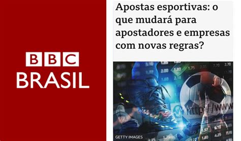 Apostas Esportivas O Que Mudará Para Apostadores E Empresas Com Novas